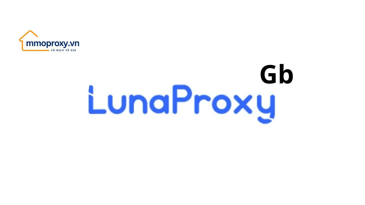 Lunaproxy | MMOPROXY.VN